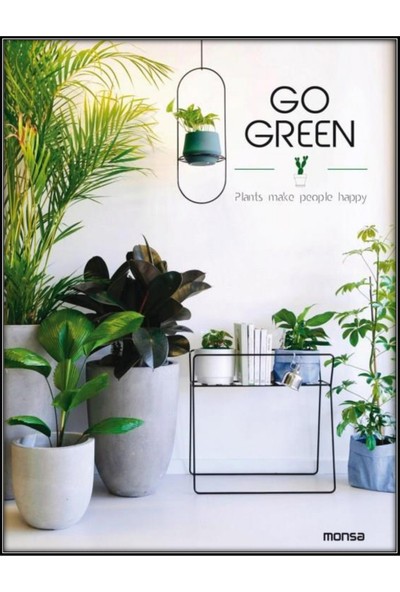 Go Green – Plants Make People Happy