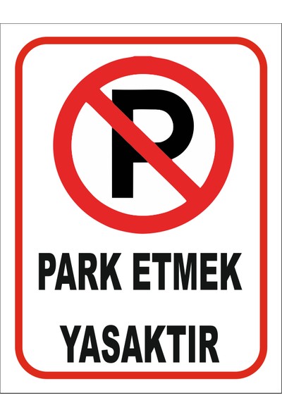 Reklambu Park Etmek Yasaktır Levhası Reklambu Park Etmek Yasaktır Levhası