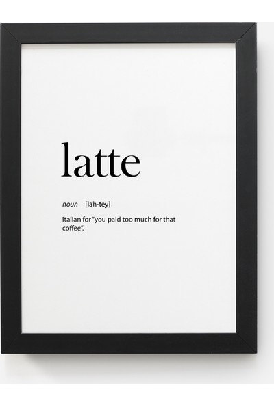 Value Design Latte Duvar Tablosu