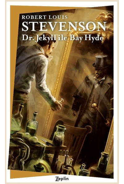Dr. Jekyll İle Bay Hyde - Robert Louis Stevenson Dr. Jekyll İle Bay Hyde - Robert Louis Stevenson