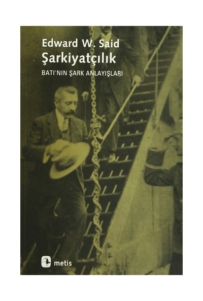 Şarkiyatçılık Batının Şark Anlayışları - Edward W. Said
