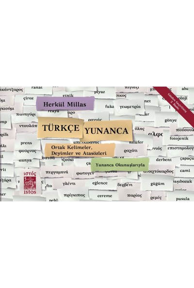 Türkçe - Yunanca Ortak Kelimeler Deyimler Ve Atasözleri-Herkül Millas