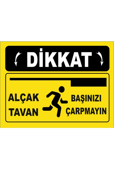 Reklambu Alçak Tavan Uyarı Levhası Reklambu Alçak Tavan Uyarı Levhası