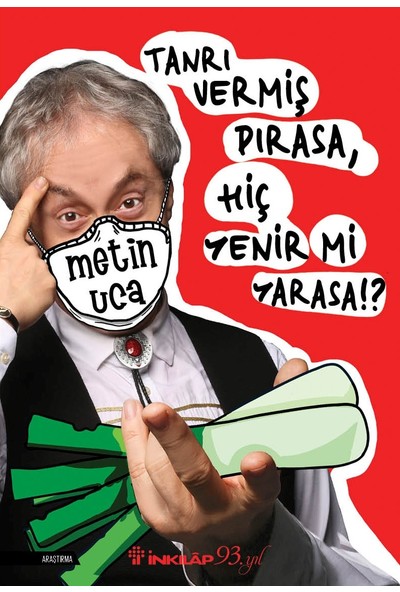 Tanrı Vermiş Pırasa, Hiç Yenir Mi Yarasa!? - Metin Uca Tanrı Vermiş Pırasa, Hiç Yenir Mi Yarasa!? - Metin Uca