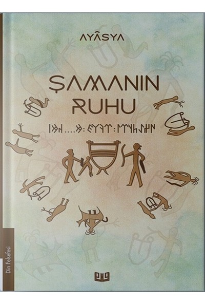 Şamanın Ruhu - Ayâsya