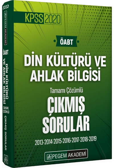 Pegem Akademi Yayıncılık 2020 Kpss Öabt Din Kültürü ve Ahlak Bilgisi Tamamı Çözümlü Çıkmış Sorular