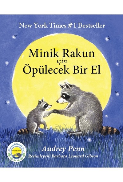 Minik Rakun İçin Öpülecek Bir El - Audrey Penn Minik Rakun İçin Öpülecek Bir El - Audrey Penn