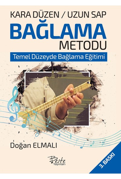 Kara Düzen Bağlama Metodu / Uzun Sap (Temel Düzeyde Bağlama Eğitimi) - Doğan Elmalı Kara Düzen Bağlama Metodu / Uzun Sap (Temel Düzeyde Bağlama Eğitimi) - Doğan Elmalı