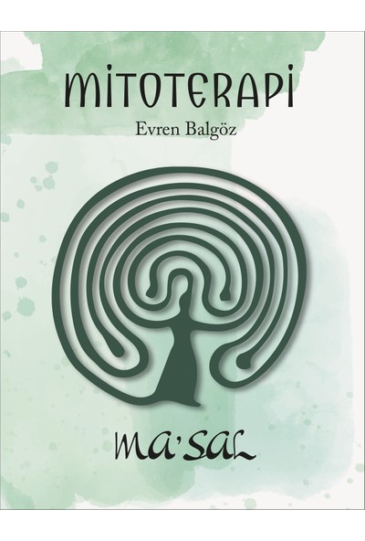 Mitoterapi - Evren Balgöz