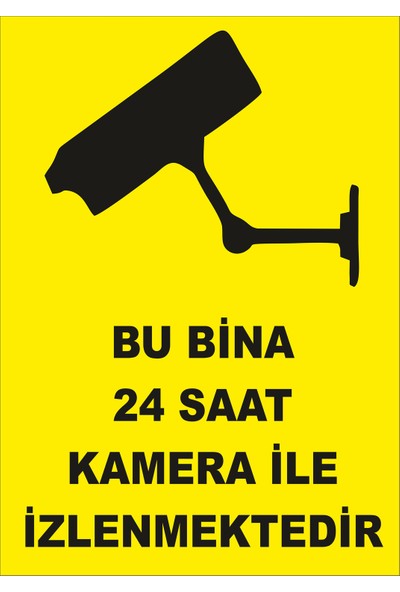 Yıldırım Bu Bina 24 Saat Kamera ile Izlenmektedir Levhası