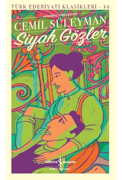 Siyah Gözler Günümüz Türkçesiyle - Cemil Süleyman Siyah Gözler Günümüz Türkçesiyle - Cemil Süleyman