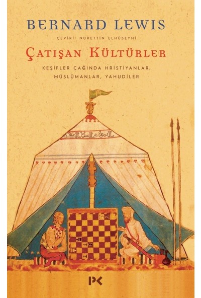 Çatışan Kültürler - Bernard Lewis Çatışan Kültürler - Bernard Lewis