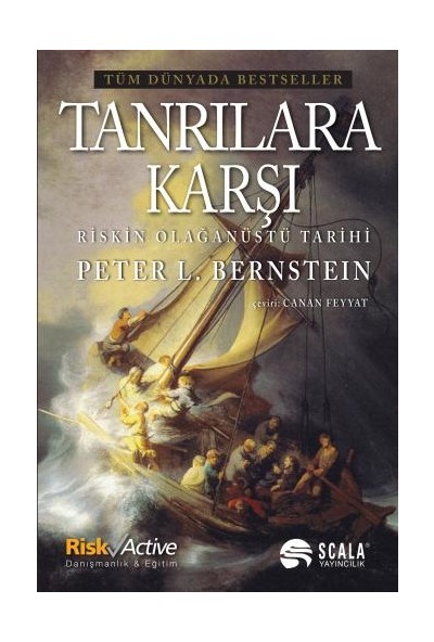 Tanrılara Karşı Riskin Olağanüstü Tarihi - Peter L. Bernstein Tanrılara Karşı Riskin Olağanüstü Tarihi - Peter L. Bernstein