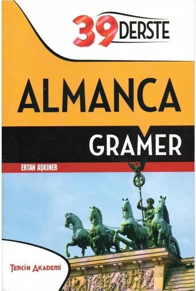 Tercih Akademi Yayınları 39 Derste Almanca Gramer Tercih Akademi Yayınları 39 Derste Almanca Gramer