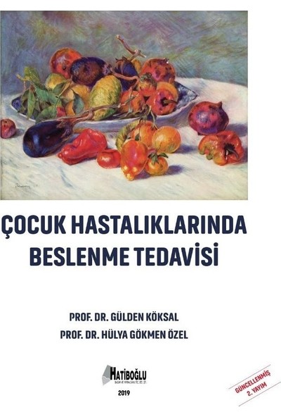 Çocuk Hastalıklarında Beslenme Tedavisi - Gülden Köksal