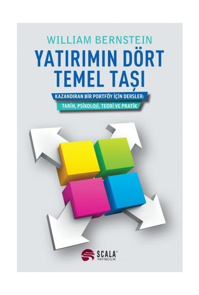 Yatırımın Dört Temel Taşı - William Bernstein Yatırımın Dört Temel Taşı - William Bernstein