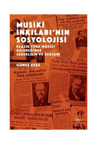 Musiki İnkılabı’nın Sosyolojisi - Güneş Ayas Musiki İnkılabı’nın Sosyolojisi - Güneş Ayas