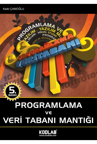 Programlama Ve Veritabanı Mantığı Programlama Ve Veritabanı Mantığı