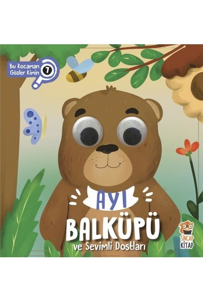 Ayı Bal Küpü ve Sevimli Dostları - Bu Kocaman Gözler Kimin? - Asiye Aslı Aslaner