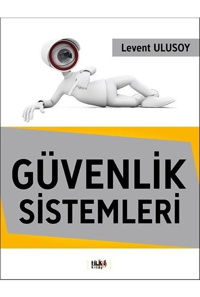 Güvenlik Sistemleri - Levent Ulusoy Güvenlik Sistemleri - Levent Ulusoy