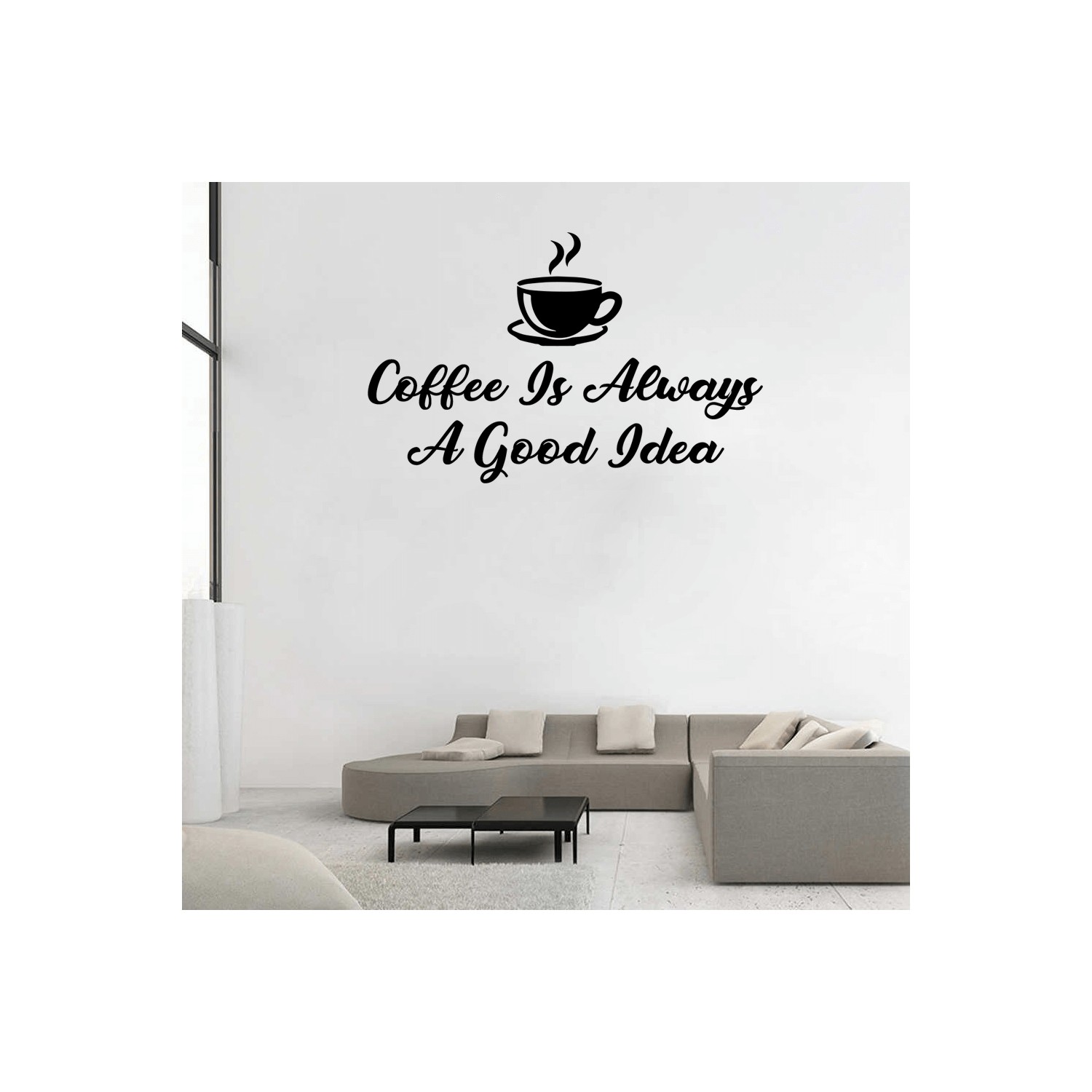 New Jargon Coffee Is Always A Good Idea Duvar Yazısı Sticker Fiyatı