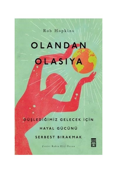 Olandan Olasıya - Rob Hopkins Olandan Olasıya - Rob Hopkins