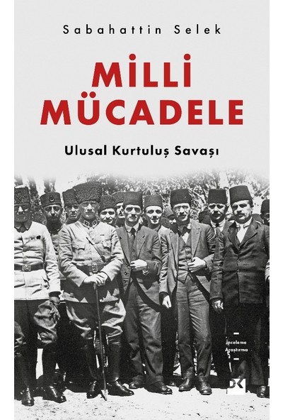 Milli Mücadele - Sabahattin Selek Milli Mücadele - Sabahattin Selek