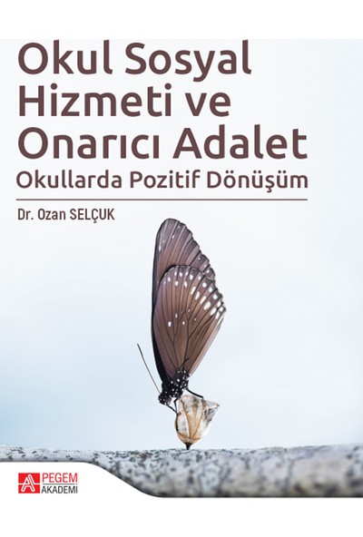 Okul Sosyal Hizmeti Ve Onarıcı Adalet - Ozan Selçuk
