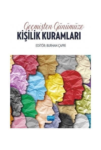 Geçmişten Günümüze Kişilik Kuramları - Burhan Çapri Geçmişten Günümüze Kişilik Kuramları - Burhan Çapri