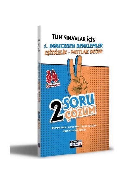 Benim Hocam Yayınları Tüm Sınavlar İçin 1. Dereceden Denklemler - Eşitsizlik - Mutlak Değer 2 Soru 2 Çözüm Fasikülü Benim Hocam Yayınları Tüm Sınavlar İçin 1. Dereceden Denklemler - Eşitsizlik - Mutlak Değer 2 Soru 2 Çözüm Fasikülü