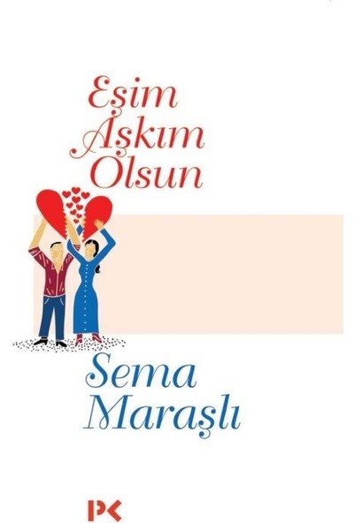 Eşim Aşkım Olsun - Sema Maraşlı Eşim Aşkım Olsun - Sema Maraşlı