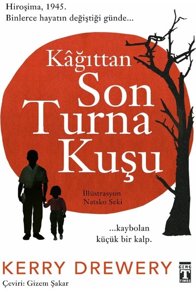 Kağıttan Son Turna Kuşu - Kerry Drewery Kağıttan Son Turna Kuşu - Kerry Drewery