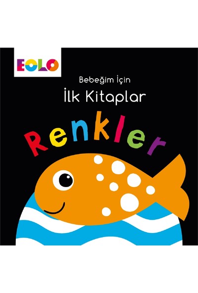 Renkler - Bebeğim Için Ilk Kitaplar