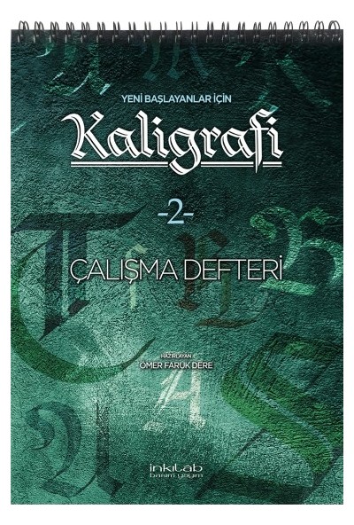 Yeni Başlayanlar Için Kaligrafi - 2 - Ömer Faruk Dere
