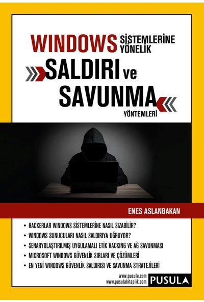 Windows Sistemlerine Yönelik Saldırı Ve Savunma Yöntemleri - Enes Aslanbakan Windows Sistemlerine Yönelik Saldırı Ve Savunma Yöntemleri - Enes Aslanbakan