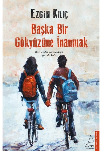 Başka Bir Gökyüzüne İnanmak - Ezgin Kılıç- Sesli Kitap