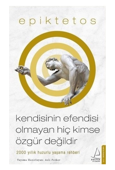 Kendisinin Efendisi Olmayan Hiç Kimse Özgür Değildir - Epiktetos - Sesli Kitap