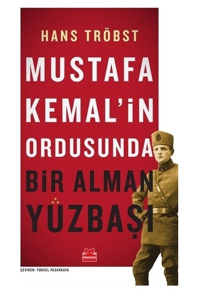 Mustafa Kemal’in Ordusunda Bir Alman Yüzbaşı - Hans Tröbst- Sesli Kitap Mustafa Kemal’in Ordusunda Bir Alman Yüzbaşı - Hans Tröbst- Sesli Kitap