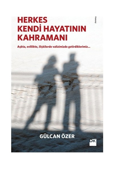 Herkes Kendi Hayatının Kahramanı - Gülcan Özer- Sesli Kitap