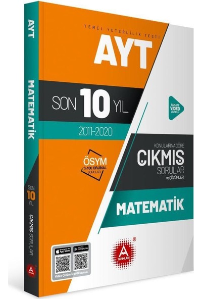 A Yayınları AYT Matematik Son 10 Yıl Konularına Göre Tamamı Çözümlü Çıkmış Sorular A Yayınları AYT Matematik Son 10 Yıl Konularına Göre Tamamı Çözümlü Çıkmış Sorular
