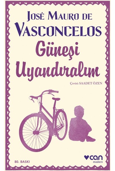 Güneşi Uyandıralım - Jose Mauro De Vasconcelos