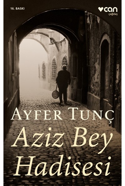 Aziz Bey Hadisesi - Ayfer Tunç