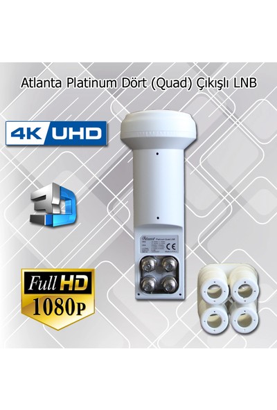 Atlanta Platinum Quad Dörtlü Dört Çıkışlı 4K Full HD LNB (Dört Ayrı Uydu Alıcısında Kullanım) Atlanta Platinum Quad Dörtlü Dört Çıkışlı 4K Full HD LNB (Dört Ayrı Uydu Alıcısında Kullanım)
