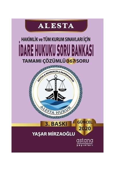 Alesta İdare Hukuku Soru Bankası - Yaşar Mirzaoğlu Alesta İdare Hukuku Soru Bankası - Yaşar Mirzaoğlu