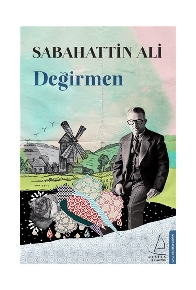 Değirmen - Sabahattin Ali Değirmen - Sabahattin Ali