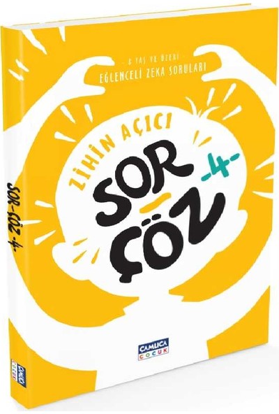 Zihin Açıcı Sor- Çöz 4 Zihin Açıcı Sor- Çöz 4