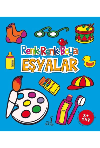 Renk Renk Boya Eşyalar - Serkan Karakoç Renk Renk Boya Eşyalar - Serkan Karakoç