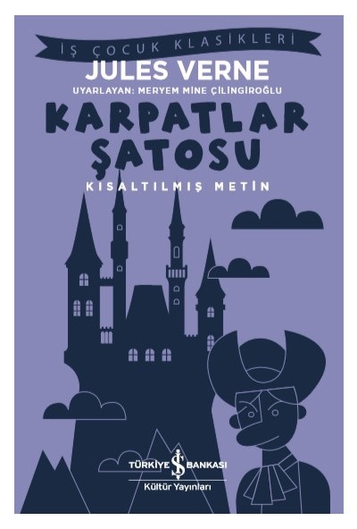 Karpatlar Şatosu Kısaltılmış Metin - Jules Verne