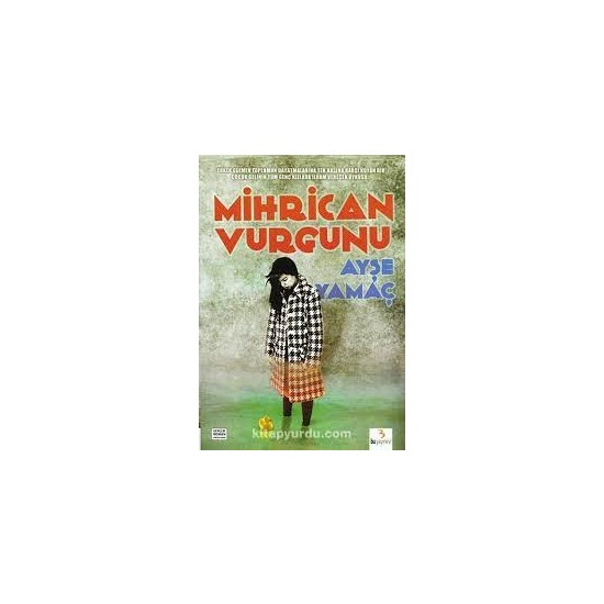 Mihrican Vurgunu Ayşe Yamaç - Ayşe Yamaç Kitabı ve Fiyatı