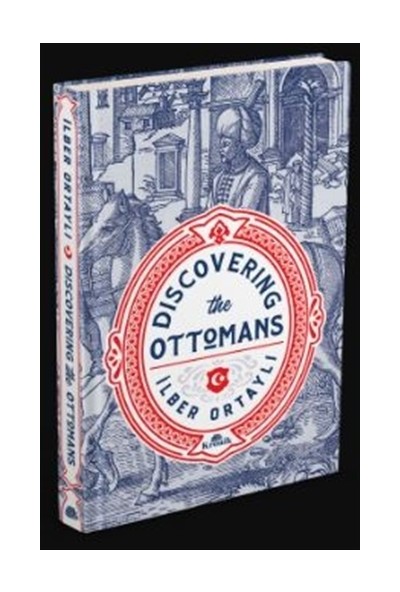 Discovering The Ottomans - İlber Ortaylı